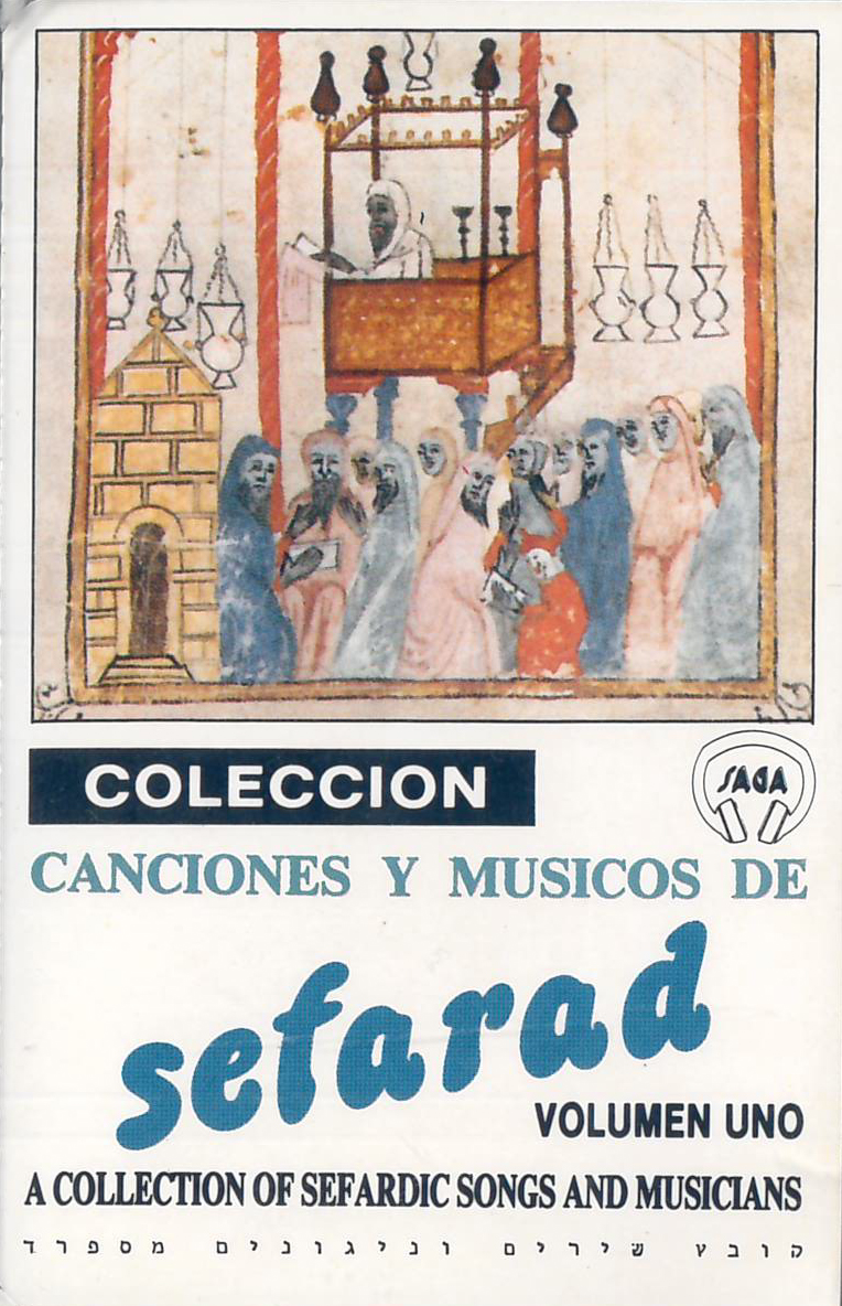 Colección Canciones y Músicos de Sefarad; Vol.1; A Collection of ...