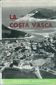 La costa vasca, descripción gráfica (130 fotografías y 6 mapas) - Soinuenea